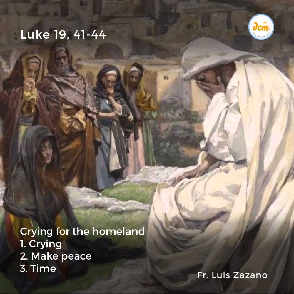 Luke 19,41-44 - Digital Catholic Missionaries (DCM)