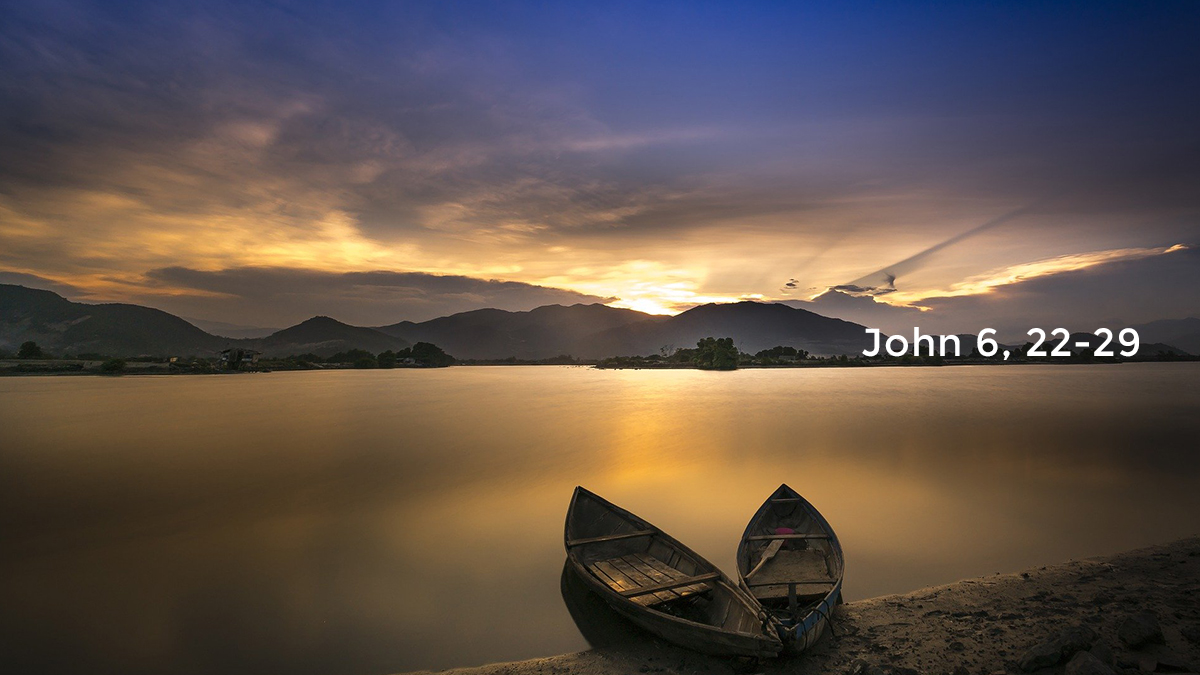 John 6,22-29 - Digital Catholic Missionaries (DCM)