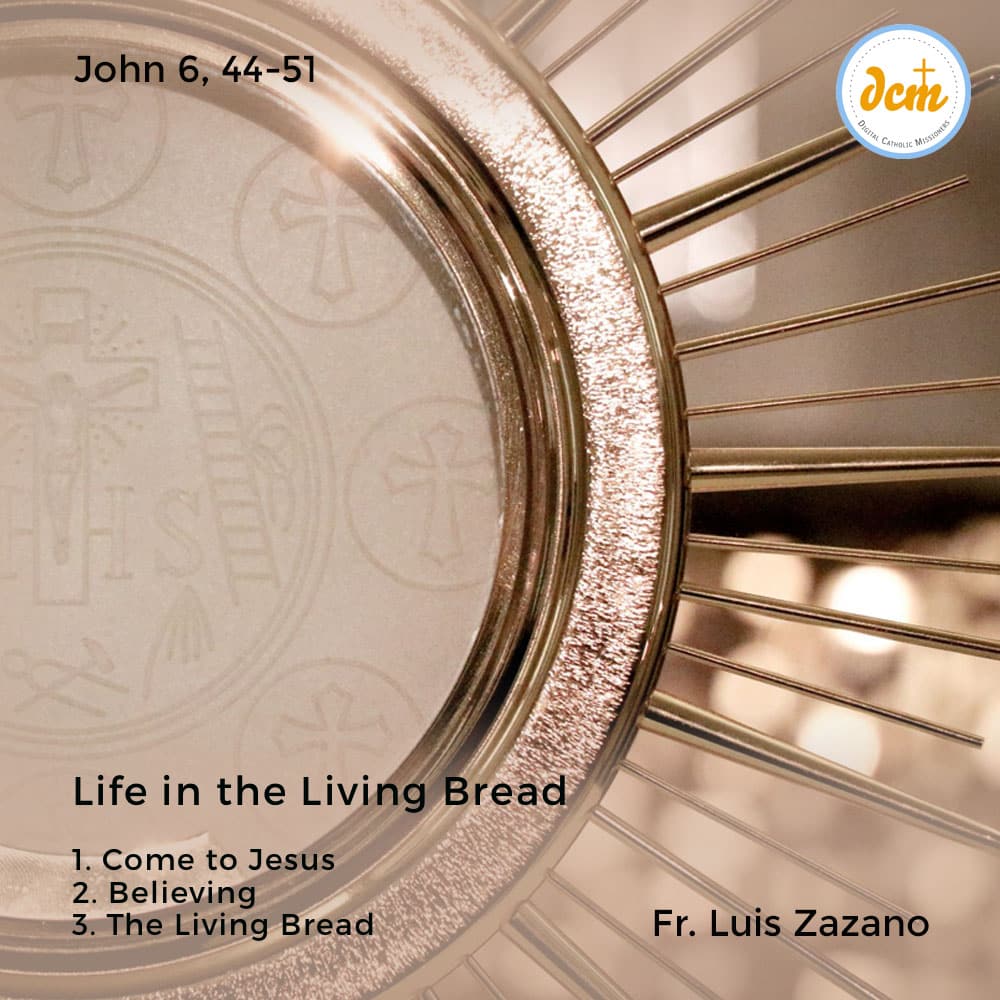 John 6,44-51 - Digital Catholic Missionaries (DCM)