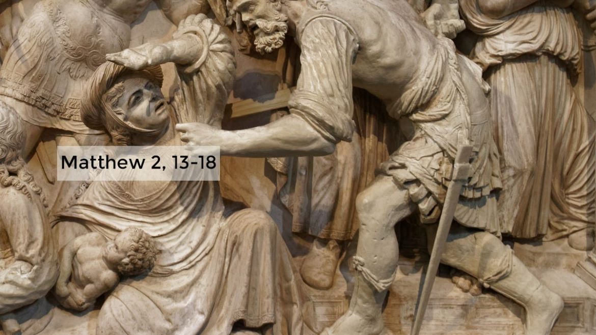 Matthew 2, 13 - 18 - Digital Catholic Missionaries (DCM)