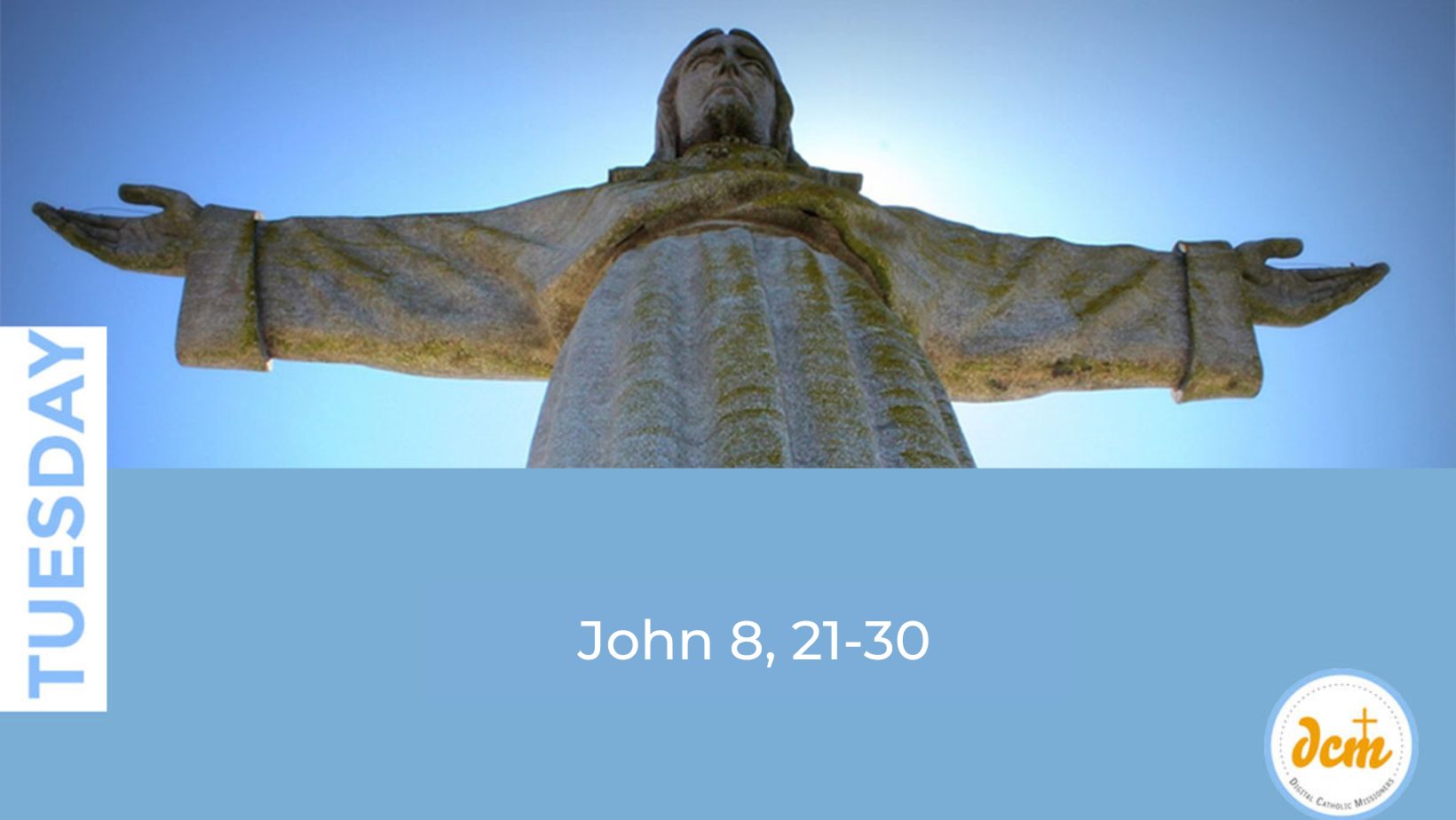 John 8, 21-30 - Digital Catholic Missionaries (DCM)