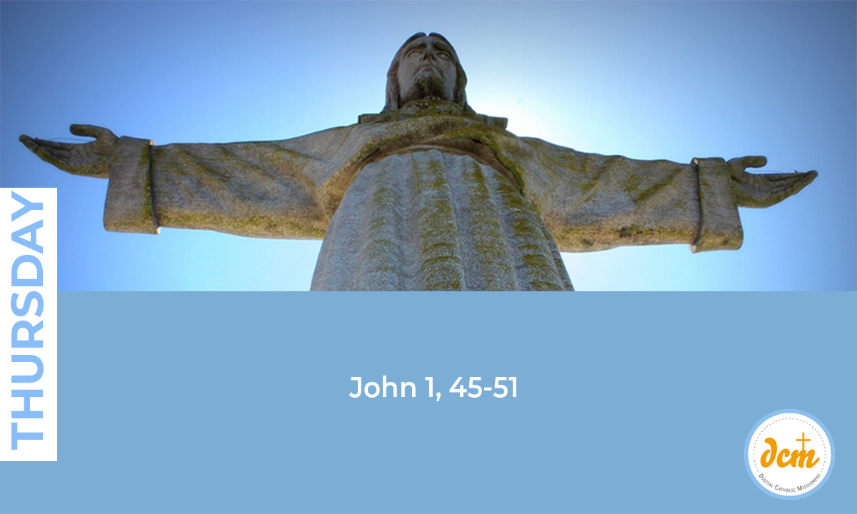 John 1, 45–51 - Digital Catholic Missionaries (DCM)