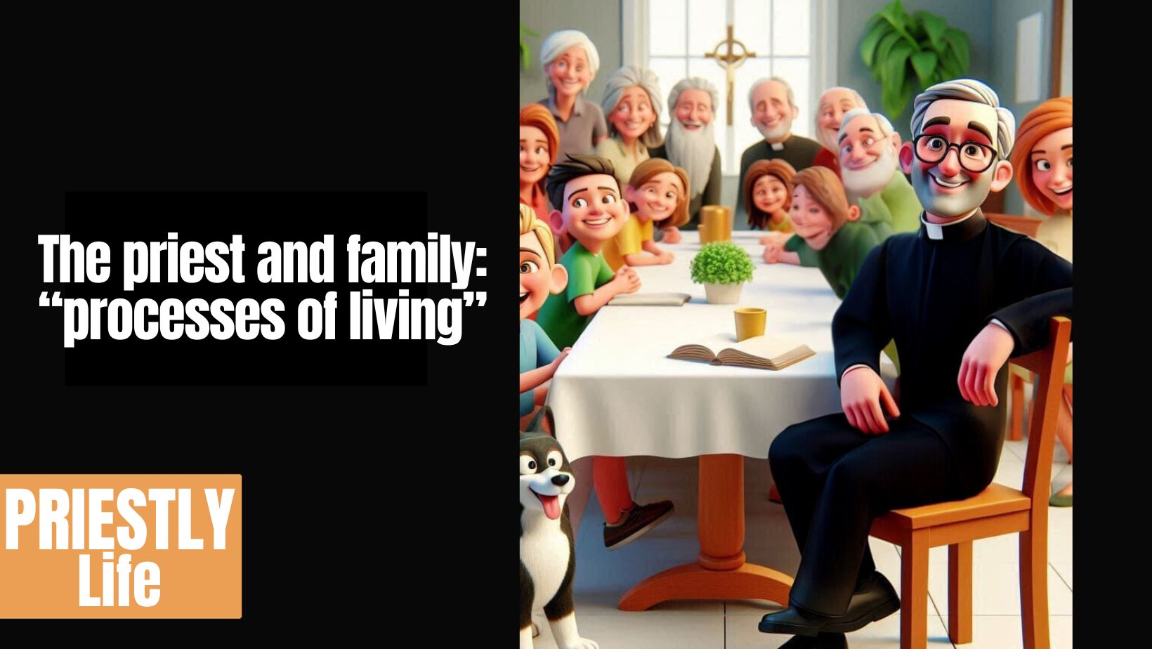 The priest and family: “processes of living” - Digital Catholic ...